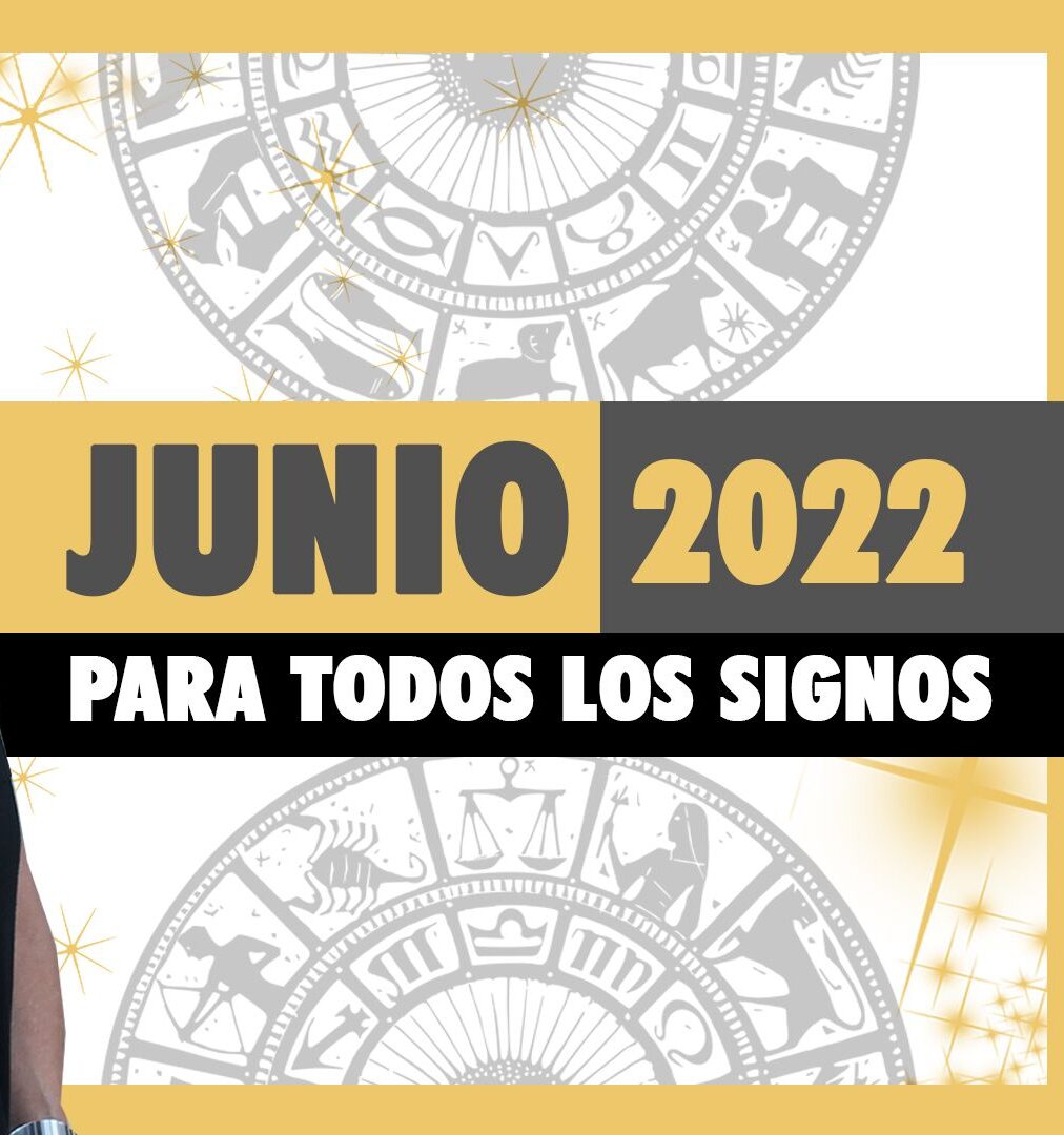 HORÓSCOPO JUNIO PARA TODOS LOS SIGNOS – Los Astros Dicen