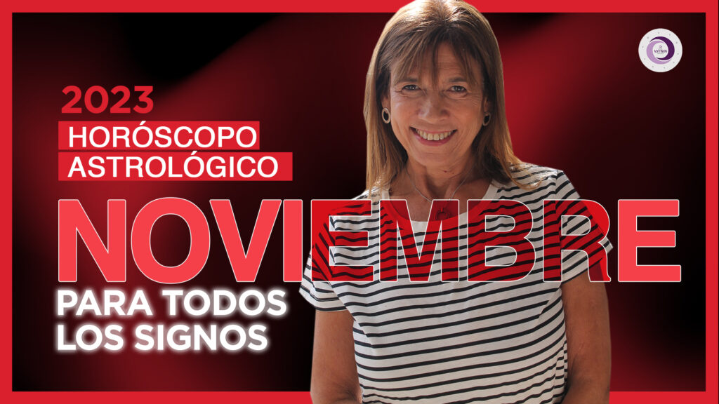 Noviembre para todos los signos – Los Astros Dicen